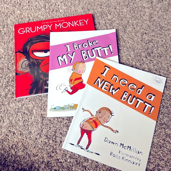 Other | Lot Of Three Books Grumpy Monkey I Need A New Butt I Broke My Butt | Poshmark